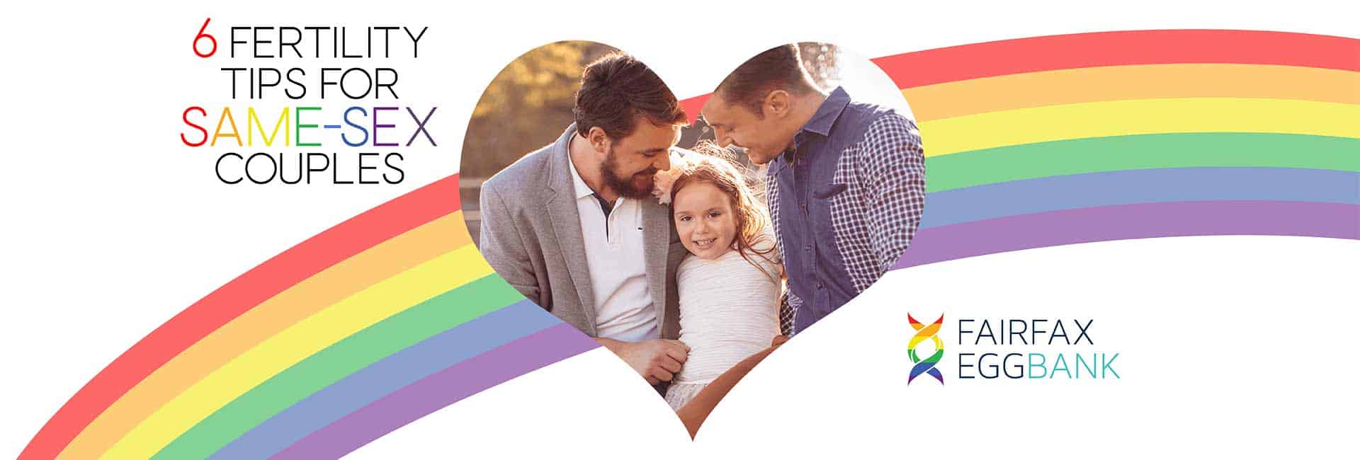 6 Fertility Tips for LGBTQ+ Families | Fairfax EggBank