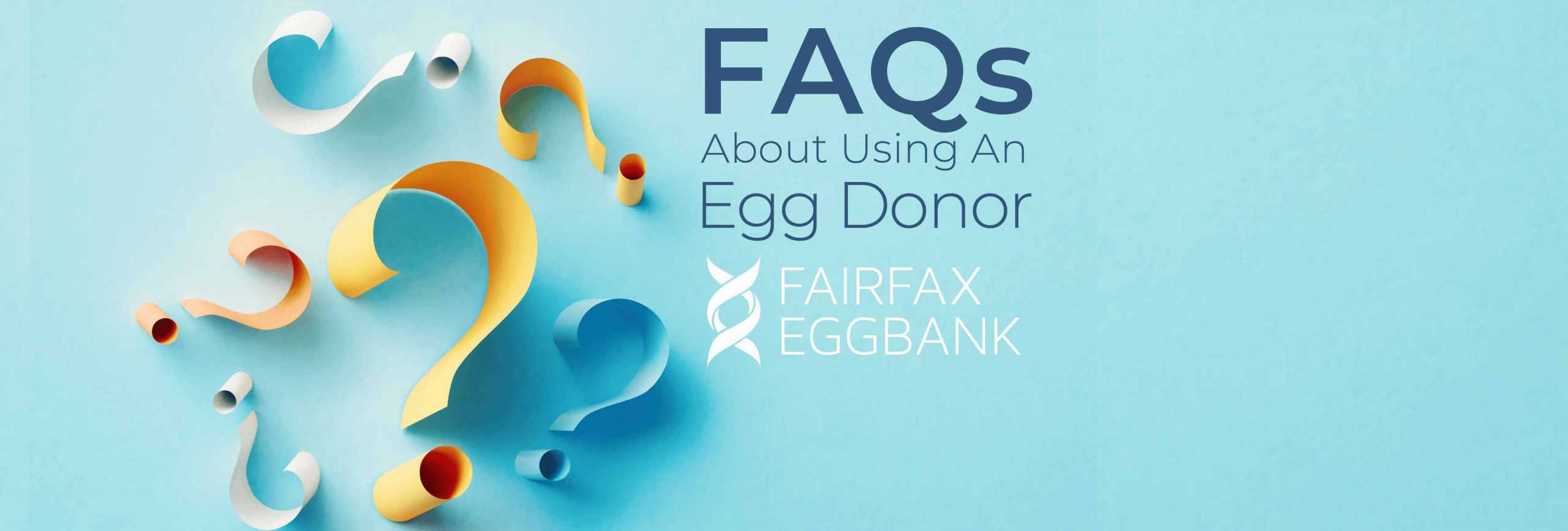 Egg Donation FAQs for Intended Parents | Fairfax EggBank